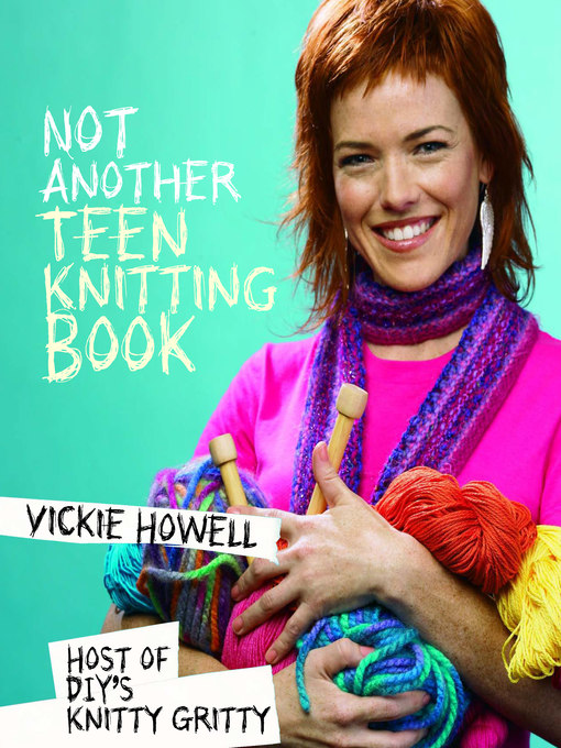 Libby - Not Another Teen Knitting Book